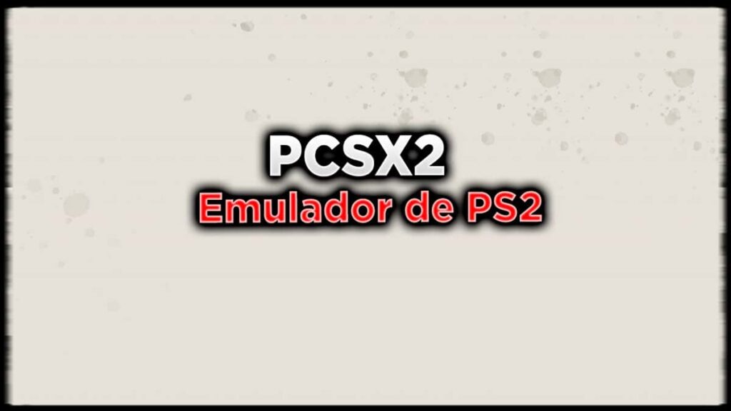 PCSX2 Emulador de PS2 Atualizado 2024 Tutorial
